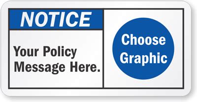 Custom Notice Signs Customizable Osha And Ansi Notice Signs