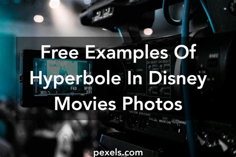 100 Great Examples Of Hyperbole In Disney Movies Photos · Pexels