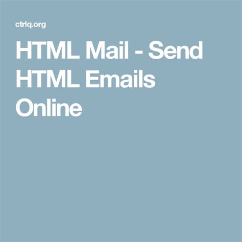 HTML Mail Send HTML Emails Online Html Mail Html Email Responsive Email