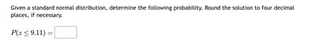 Solved Given A Standard Normal Distribution Determine The Chegg