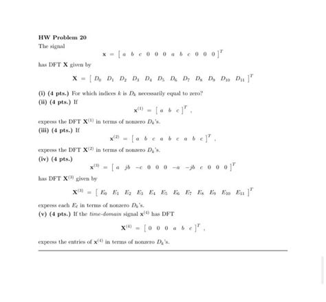 solved hw problem 20 the signal x [abc000abc000]t has dft x