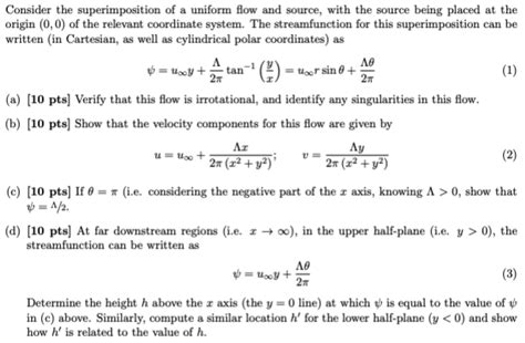 solved consider the superimposition of a uniform flow and