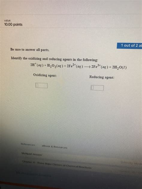 Solved Identify The Oxidizing And Reducing Agents In The