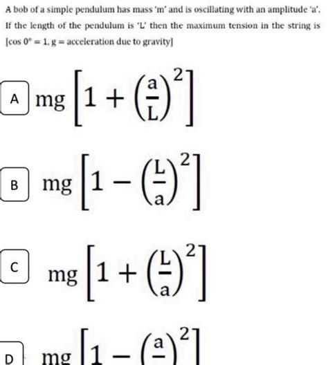 Answered A Bob Of A Simple Pendulum Has Mass M And Is Oscillating