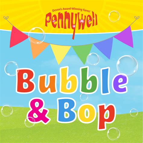 Bubble And Bop Festival Pennywell Farm