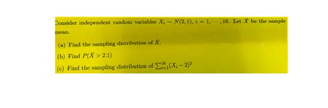 solved consider independent random variables xi ~ n 2 1 i