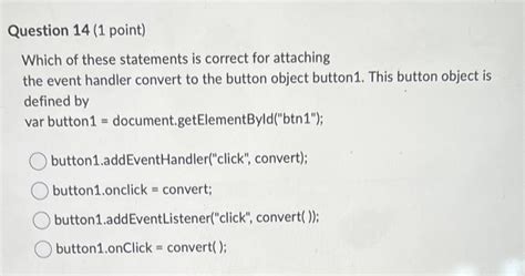 Solved Which Of These Statements Is Correct For Attaching