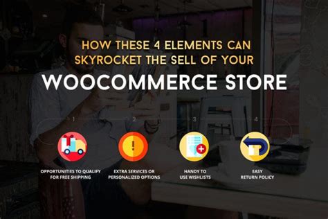 4 Elements Customers Want In A Woocommerce Store By Dotstore Medium