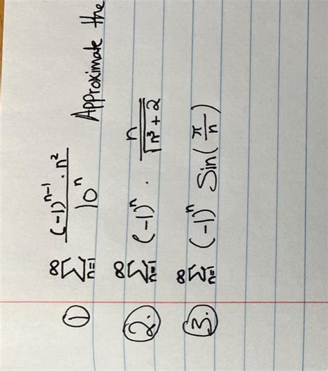 solved 1 ∑n 1∞10n −1 n−1⋅n2 approkimate the 2