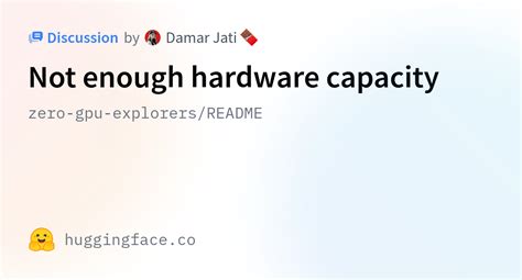 Zero Gpu Explorersreadme · Not Enough Hardware Capacity