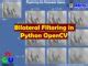 Bilateral Filtering In Python OpenCV With Cv BilateralFilter MLK Machine Learning Knowledge