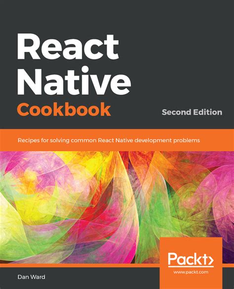 React Native Cookbook Second Edition Mobile Ebook
