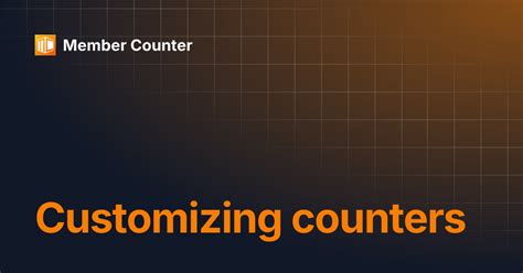 Customizing Counters Member Counter