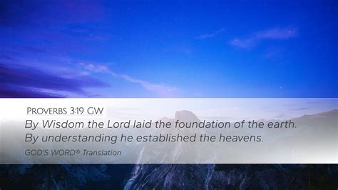 Proverbs 3 19 Gw Desktop Wallpaper By Wisdom The Lord Laid The
