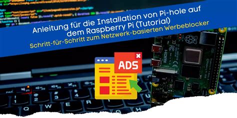 Installation Von Pi Hole Auf Dem Raspberry Pi Werbeblocker