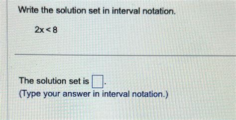 Solved Write The Solution Set In Interval Notation X