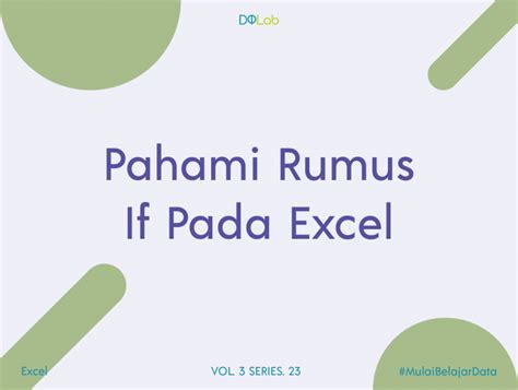 Rumus IF Excel Mengenal Penggunaan Fungsi IF Pada Berbagai