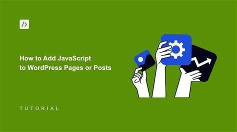 How To Add Javascript To Wordpress Pages Or Posts