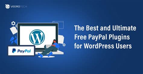 The Best And Ultimate Free PayPal Plugins For WordPress Users