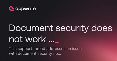 document security does not work cross platform android ios threads