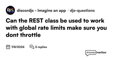 Can The Rest Class Be Used To Work With Global Rate Limits Make Sure