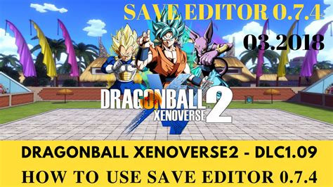Dragonball Xenoverse2 Hướng Dẫn Sử Dụng Save Editor 0 7 4 Viết Bởi