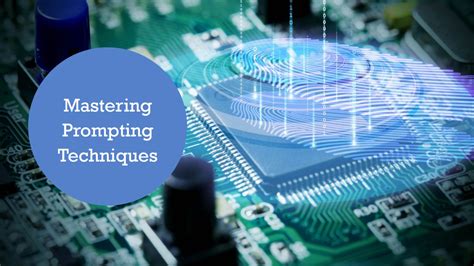 Mastering Prompting Techniques A Path To Improved Ai Engagement