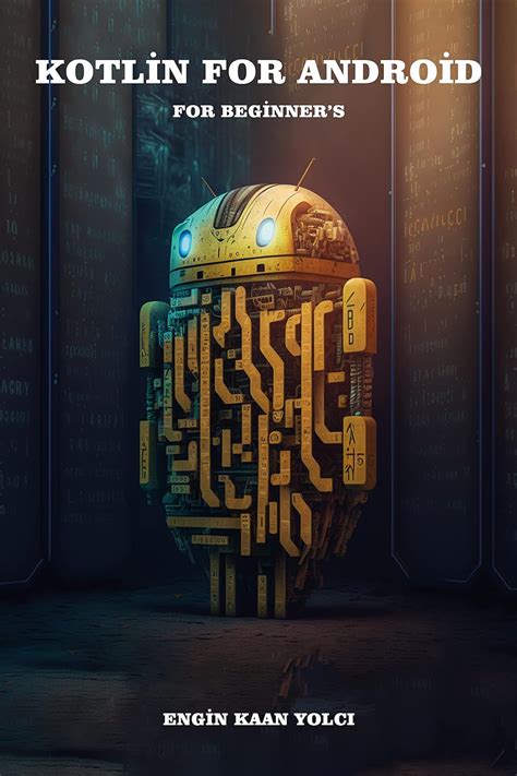 Amazon Com Kotlin For Android Beginner EBook YOLCI Engin Kaan Kindle Store