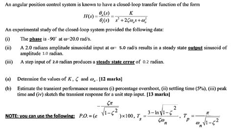 Solved An Angular Position Control System Is Known To Have A