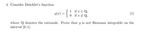 solved 4 consider dirichlet s function g x {10 if x∈q if