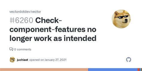 Check Component Features No Longer Work As Intended Issue Vectordotdev Vector GitHub