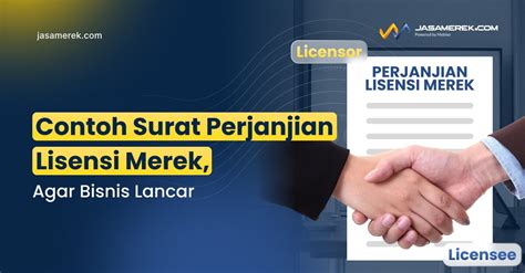 Contoh Surat Perjanjian Lisensi Merek Agar Bisnis Lancar