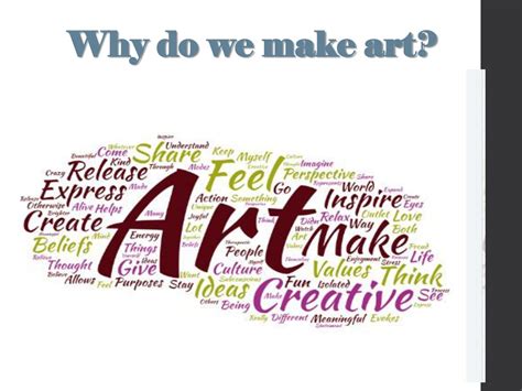Ppt Exploring The Essence Of Art Why We Create And Printmaking