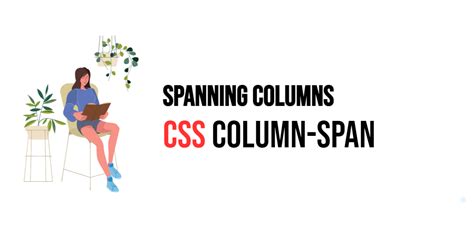 Css Column Span Spanning Columns