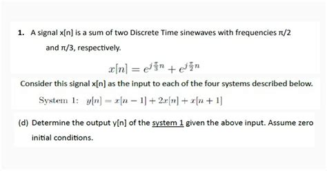 Solved A Signal X N ﻿is A Sum Of Two Discrete Time