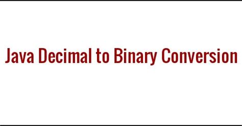 How To Convert Decimal To Binary In Java JAVA