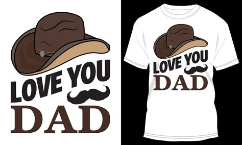 Love You Dad 24733677 Vector Art At Vecteezy