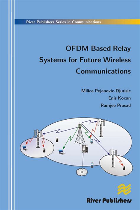 Ofdm Based Relay Systems For Future Wireless Communications Ebook By