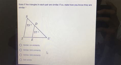solved state if the triangles in each pair are similar if so state