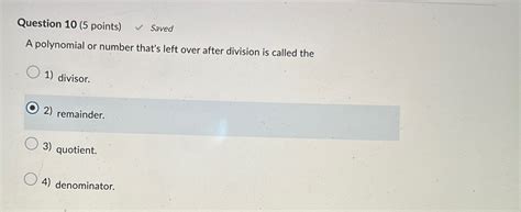 Solved Question 10 5 ﻿points ﻿saved A Polynomial Or