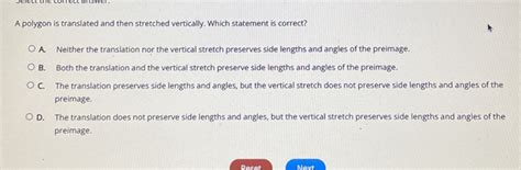 Solved A Polygon Is Translated And Then Stretched Vertically Which Statement Is Correct A