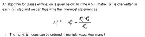 Solved An Algorithm For Gauss Elimination Is Given Below In