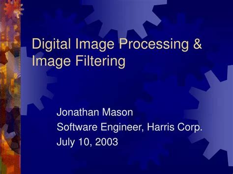 PPT Digital Image Processing Image Filtering PowerPoint Presentation ID