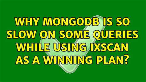 Why Mongodb Is So Slow On Some Queries While Using Ixscan As A Winning Plan Youtube