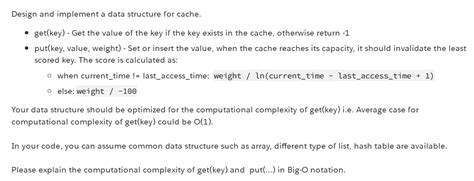 Solved Design And Implement A Data Structure For Cache Chegg