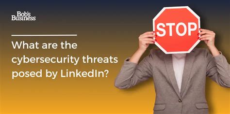 linkedin cybersecurity threats blog bob s business