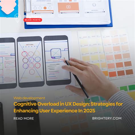 Cognitive Overload In Ux Design Strategies For Enhancing User