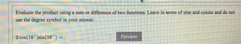 solved evaluate the product using a sum or difference of two