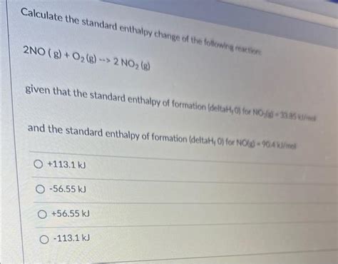 Solved Calculate The Standard Enthalpy Change Of The Chegg Com