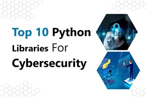 Top 10 Python Libraries For Cybersecurity Uplarn